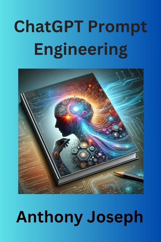 ChatGPT Prompt Engineering - Practical Ways For Effective Content Creation (ebook),... | bol