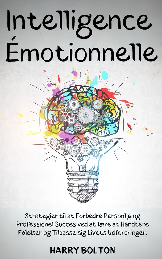 Intelligence Émotionnelle (ebook), HARRY BOLTON | 6610000549764 ...