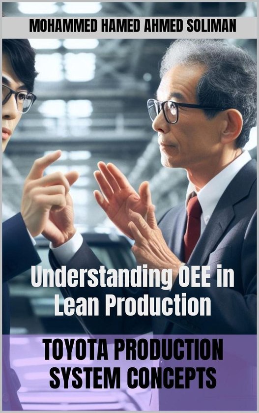 Toyota Production System Concepts - Understanding OEE in Lean ...