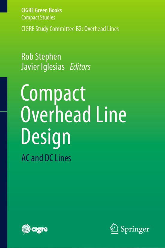 Compact Overhead Line Design: AC and DC Lines | 9783031445231 | Boeken ...