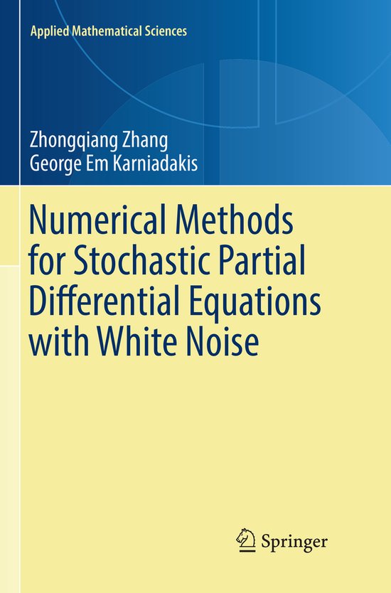 Applied Mathematical Sciences- Numerical Methods for Stochastic Partial Differential... | bol
