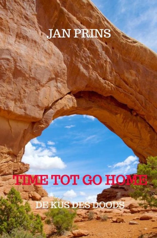 TIME TO GO HOME, Jan Prins | 9789465014852 | Boeken | bol