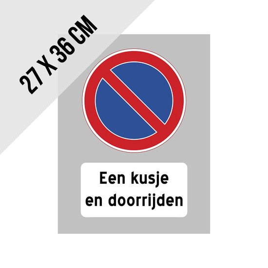 Pictogram/ bord | Parkeerverbod "Een kusje en doorrijden" | 27 x 36 cm ...