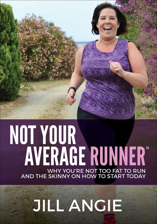 Not Your Average Runner (ebook), Jill Angie | 9781683504610 | Boeken | bol