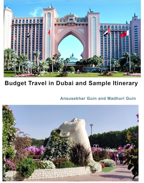 Pictorial Travelogue 4 - Budget Travel in Dubai and Sample Itinerary ...