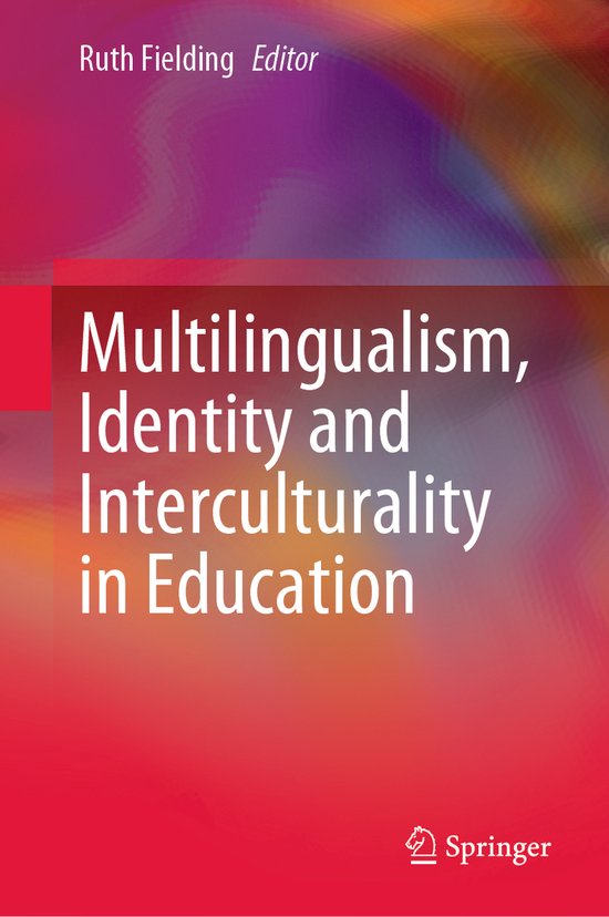 Multilingualism, Identity and Interculturality in Education ...
