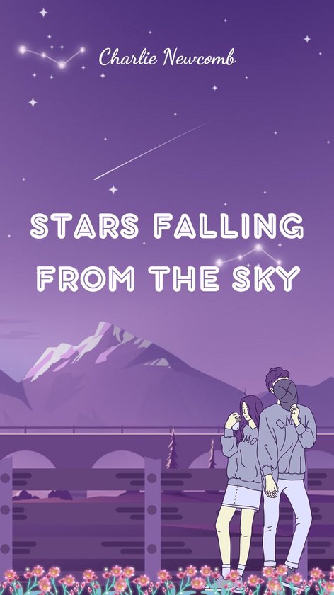 STARS FALLING FROM THE SKY (ebook), Charlie Newcomb | 1230007530319 ...
