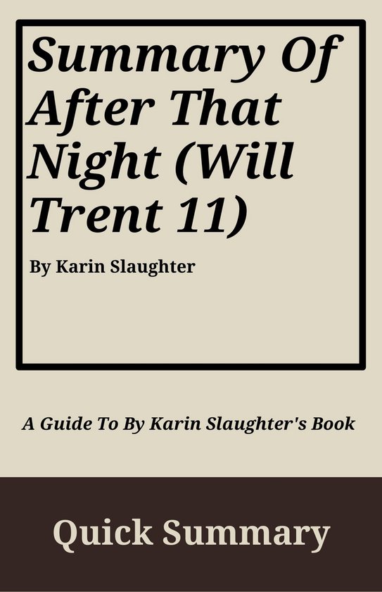 Will Trent 11 - Summary Of After That Night (Will Trent 11) By Karin ...