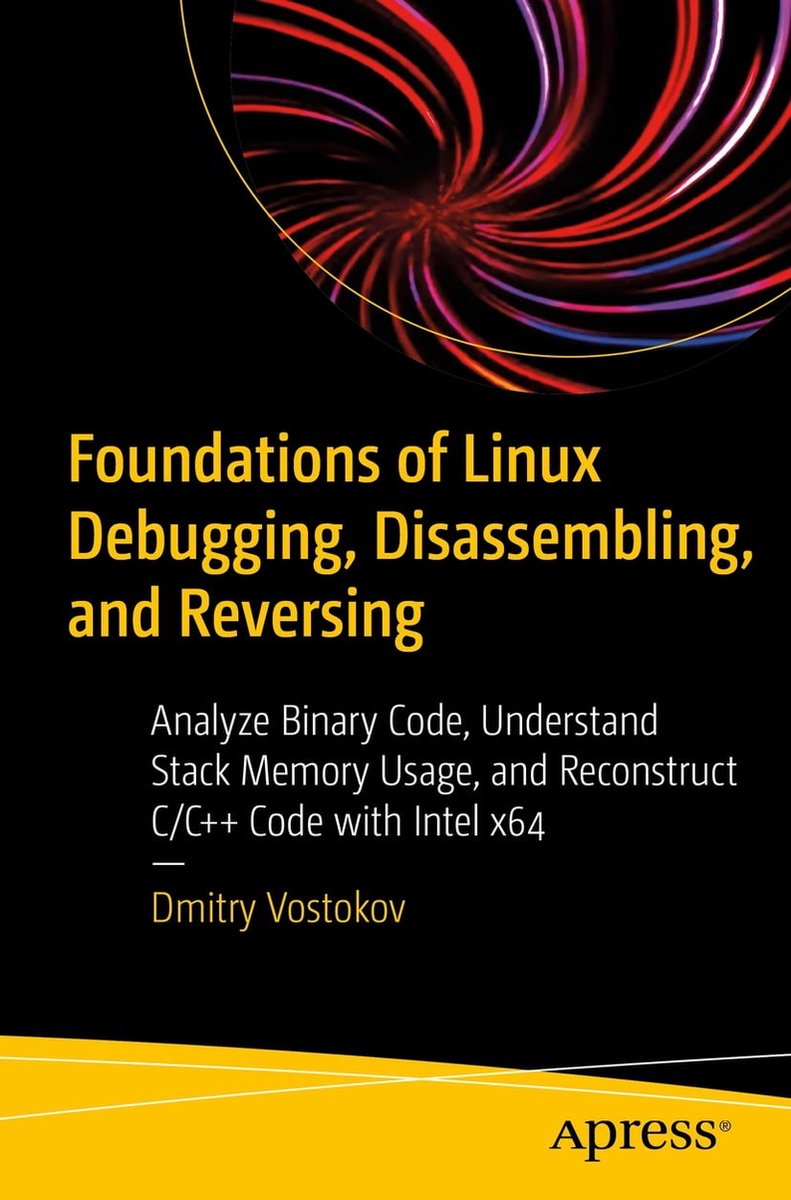 Foundations Of Linux Debugging Disassembling And Reversing Ebook Dmitry Vostokov