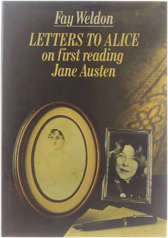 Letters to Alice - on first reading Jane Austen, Fay Weldon ...