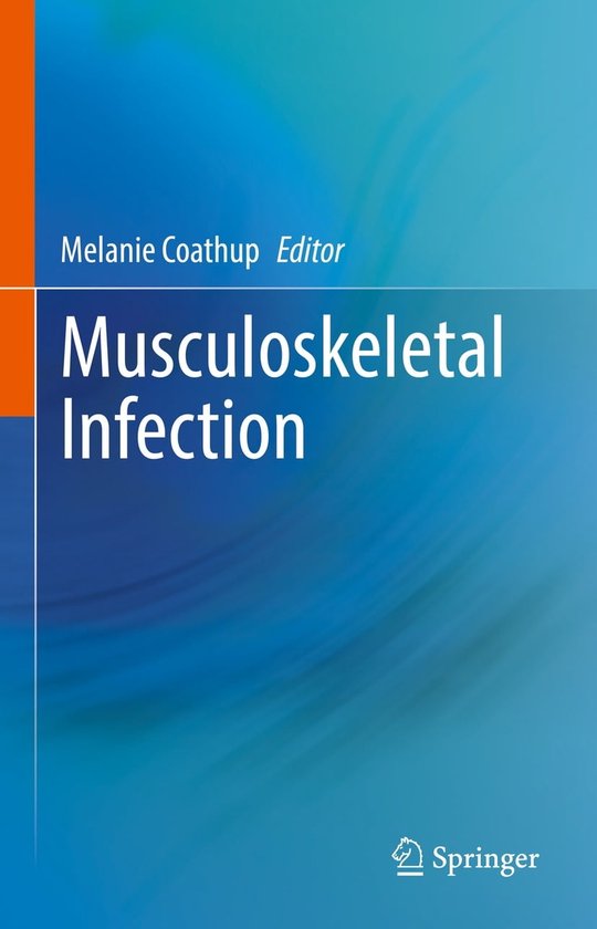 Musculoskeletal Infection (ebook) | 9783030832513 | Boeken | bol