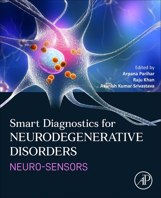Smart Diagnostics for Neurodegenerative Disorders (ebook) | 9780323955409 | Boeken | bol