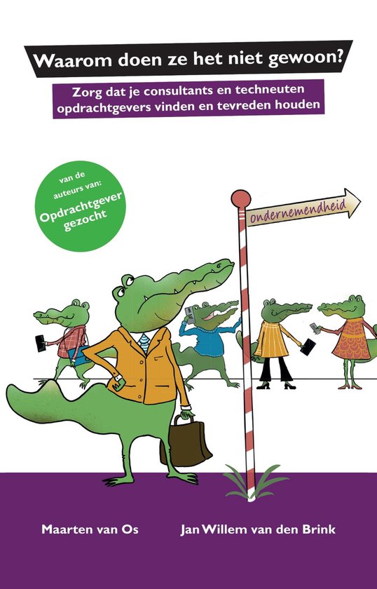 Waarom doen ze het niet gewoon? (ebook), Maarten van Os | 9789082962628 ... Waarom doen ze het niet gewoon? (ebook), Maarten van Os | 9789082962628 ...