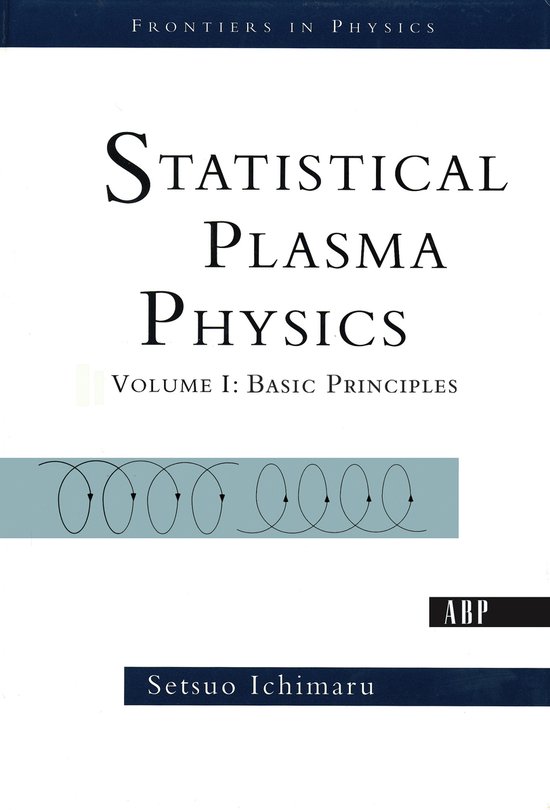 Statistical Plasma Physics | 9780813341781 | Setsuo Ichimaru | Boeken | bol