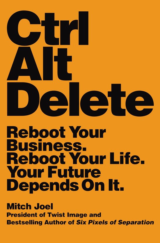 Ctrl Alt Delete, Mitch Joel | 9781455545483 | Boeken | bol