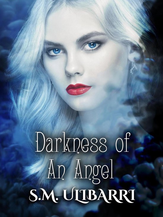 Fallen Angel Series 3 - Darkness of an Angel (ebook), S.M. Ulibarri ...