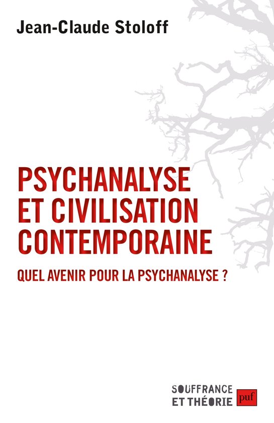 Psychanalyse et civilisation contemporaine (ebook), Jean-Claude Stoloff ...