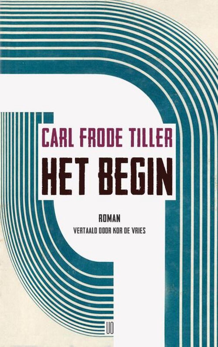 Het begin, Carl Frode Tiller | 9789493290129 | Boeken | bol