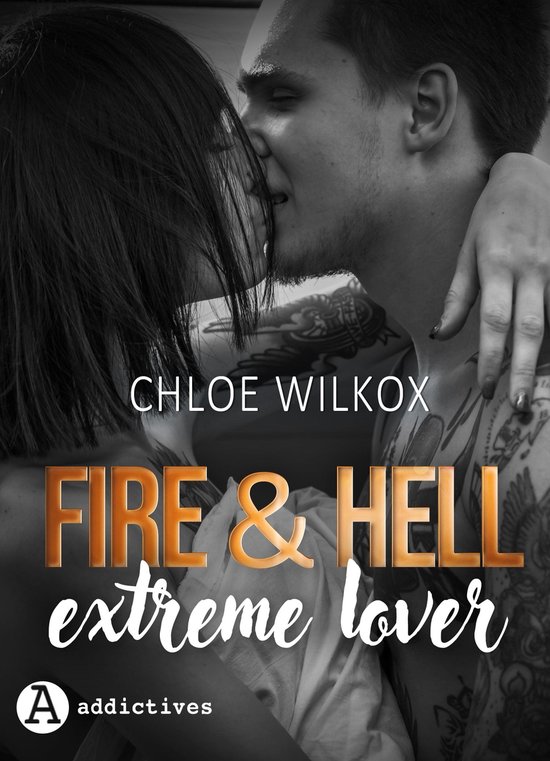 Fire & Hell. Extreme Lover (ebook), Chloe Wilkox | 9791025758571 | Boeken | bol.com
