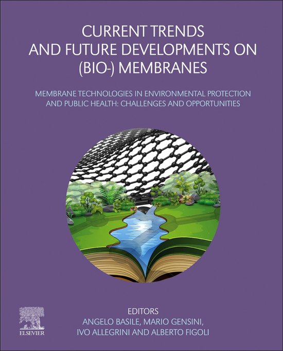 Current Trends and Future Developments on (Bio-) Membranes (ebook ... Current Trends and Future Developments on (Bio-) Membranes (ebook ...