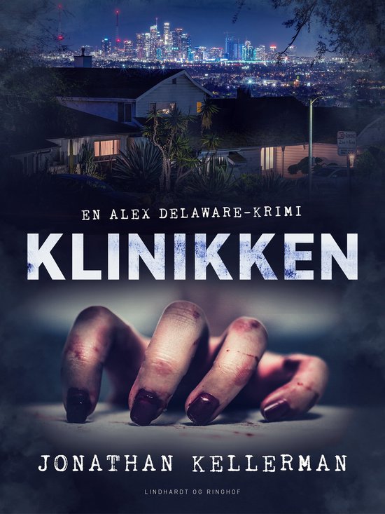 En Alex Delaware-roman - Klinikken (ebook), Jonathan Kellerman ...