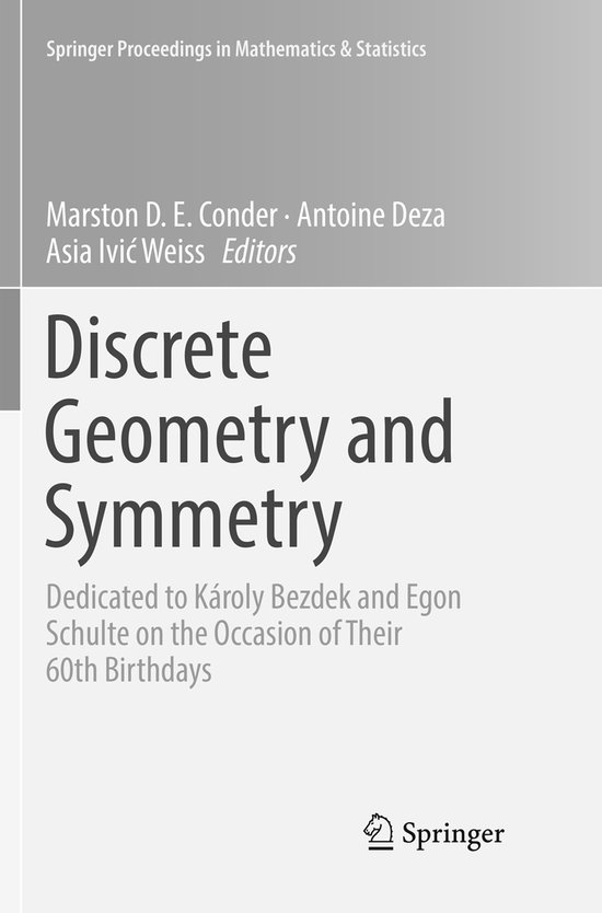 Springer Proceedings In Mathematics And Statistics Discrete Geometry And Symmetry Bol