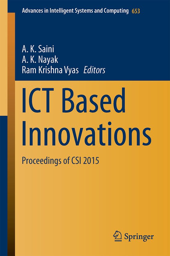 Advances in Intelligent Systems and Computing- ICT Based Innovations ...