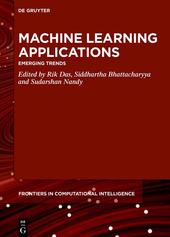 De Gruyter Frontiers in Computational Intelligence5- Machine Learning ...