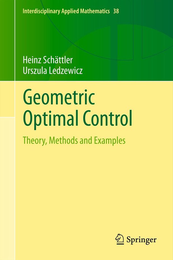 Geometric Optimal Control | 9781461438335 | Heinz Schaettler | Livres ...