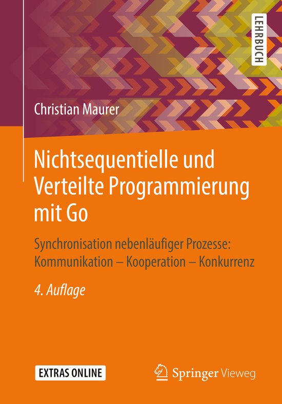 Nichtsequentielle und Verteilte Programmierung mit Go | 9783658262891 | Christian... | bol