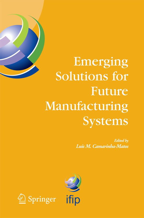 Emerging Solutions for Future Manufacturing Systems | 9781489999627 ...