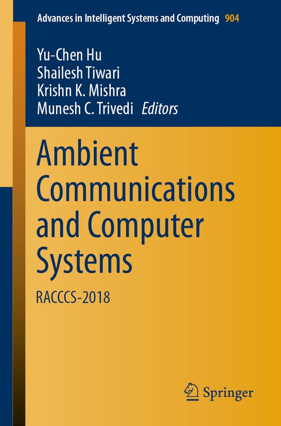 Advances in Intelligent Systems and Computing- Ambient Communications ...