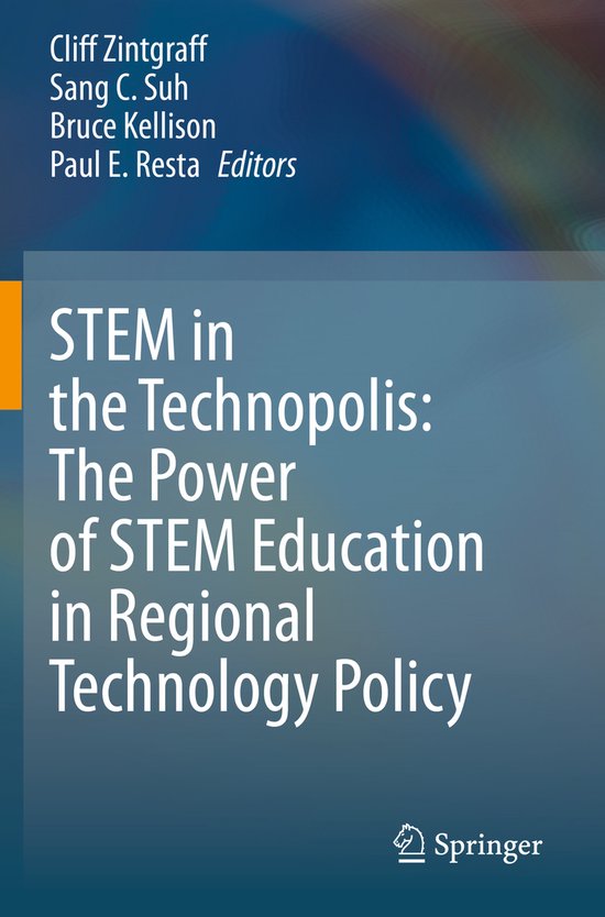 STEM in the Technopolis The Power of STEM Education in Regional Technology Poli |... | bol