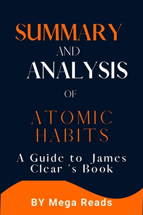 Summary and Analysis of Atomic Habits (ebook), Reads Mega ...
