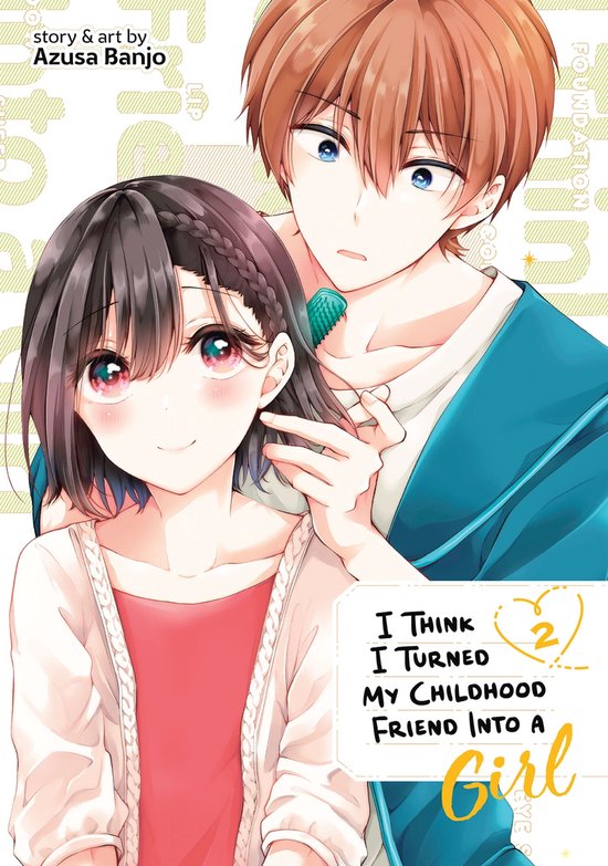 I Think I Turned My Childhood Friend Into a Girl 2 - I Think I Turned ... I Think I Turned My Childhood Friend Into a Girl 2 - I Think I Turned ...