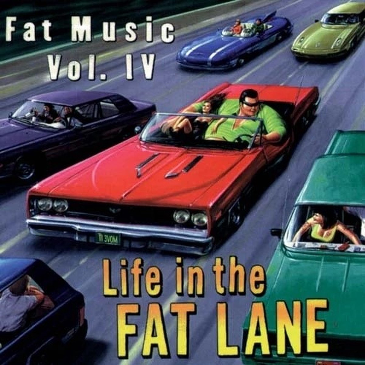Various (Fat Music IV) - Life In The Fat Lane (LP), Various (Fat Music ...