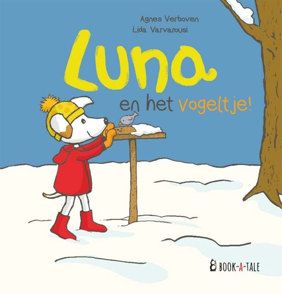 Luna - Luna en het vogeltje!, Agnes Verboven | 9789493268166 | Boeken ...