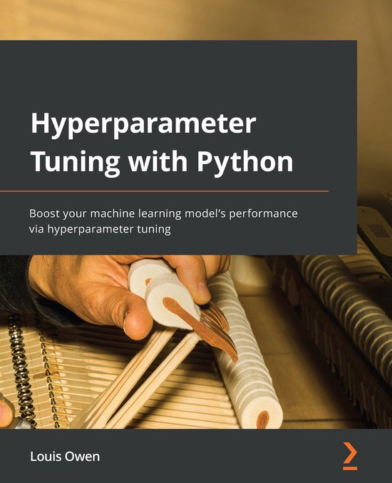 Hyperparameter Tuning with Python (ebook), Louis Owen | 9781803241944 | Boeken | bol