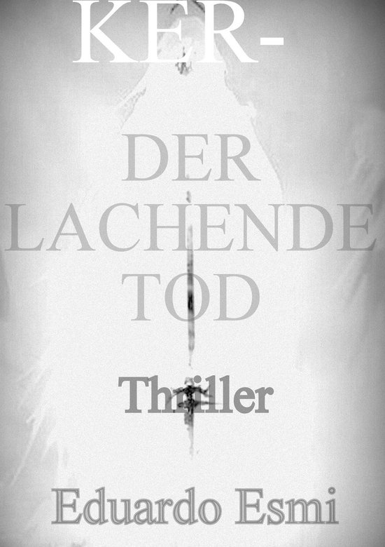 KER. Die Todesbotin 5 - Der lachende Tod (ebook), Eduardo Esmi ...