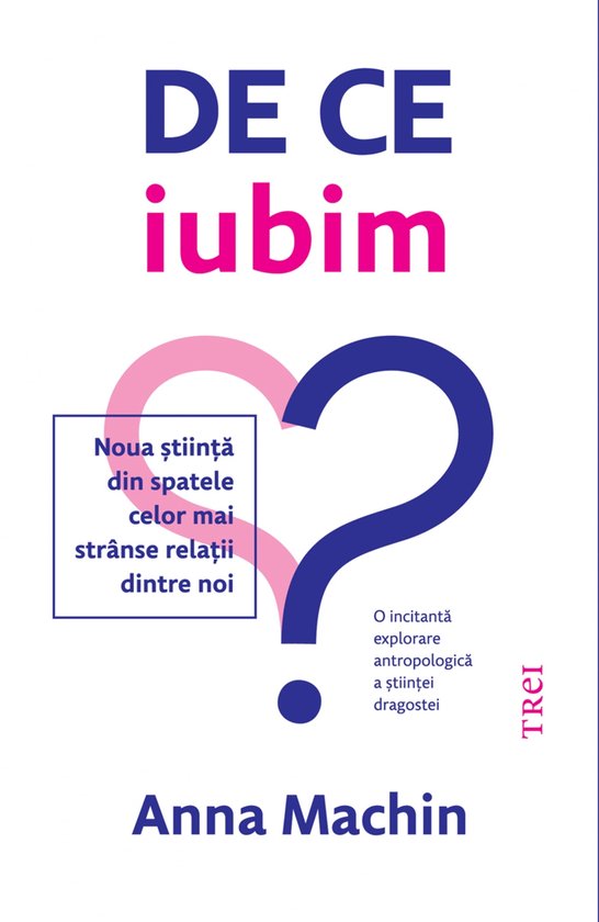 Stiinta - De ce iubim (ebook), Anna Machin | 9786064016713 | Boeken ...