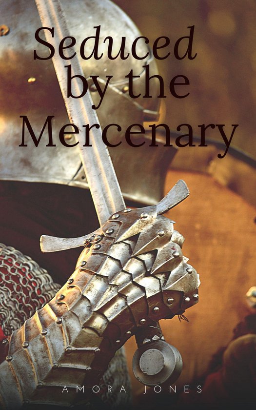 Seduced by the Mercenary (ebook), Amora Jones | 9780463118153 | Boeken ...