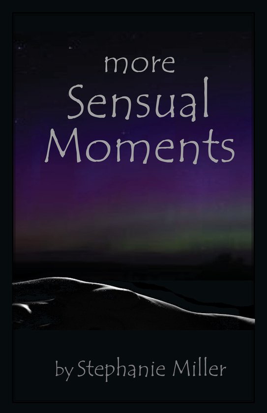 More Sensual Moments (ebook), Stephanie Miller | 9781301809684 | Boeken ...