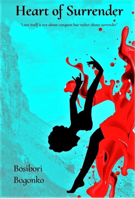 Heart of Surrender (ebook), Bosibori Bogonko | 9789914702484 | Boeken ...