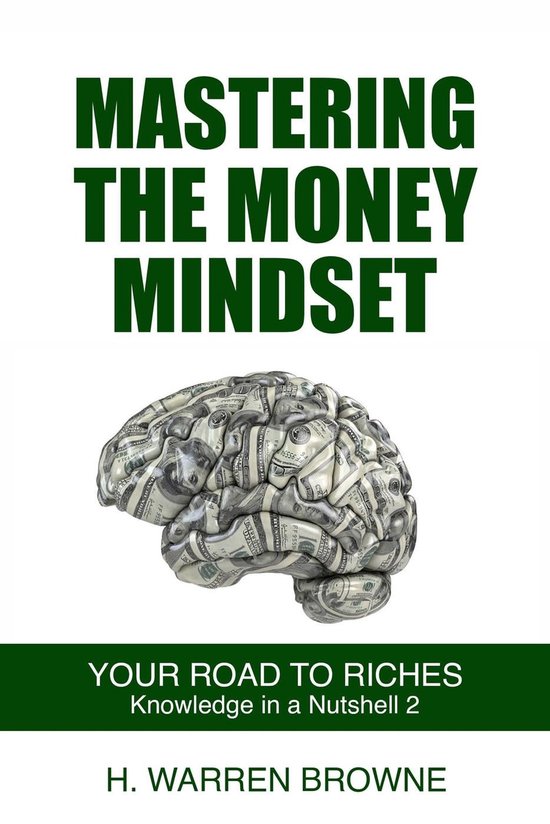 Money Mastery 2 - Mastering the Money Mindset (ebook), H. Warren Browne ...