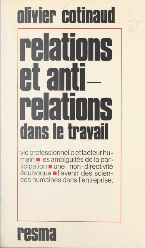 Relations et anti-relations dans le travail (ebook), Olivier Cotinaud | 9782307317623... | bol.com