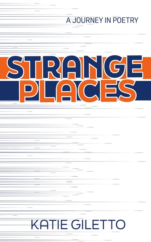 Strange Places (ebook), Katie Giletto | 9781950714247 | Boeken | bol