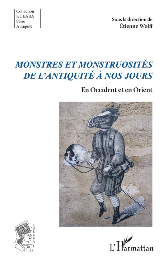 Monstres et monstruosités de l'Antiquité à nos jours (ebook), Etienne Wolff |... | bol
