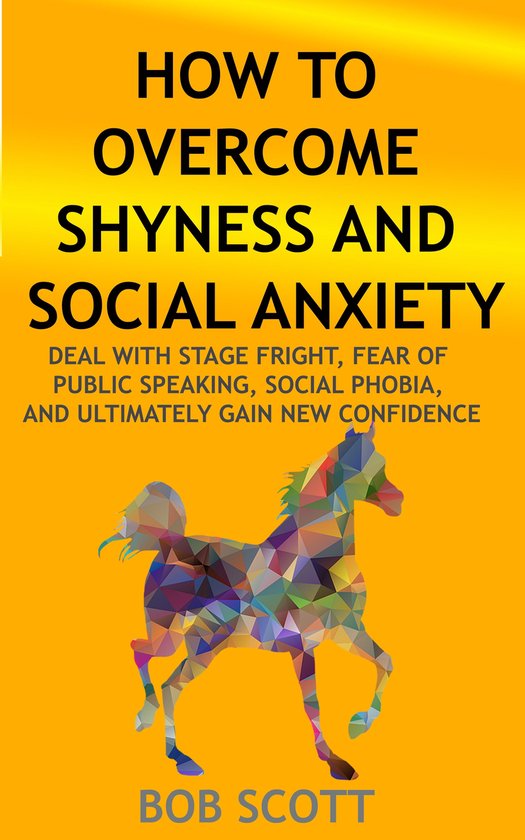 How to Overcome Shyness and Social Anxiety (ebook), Bob Scott ...