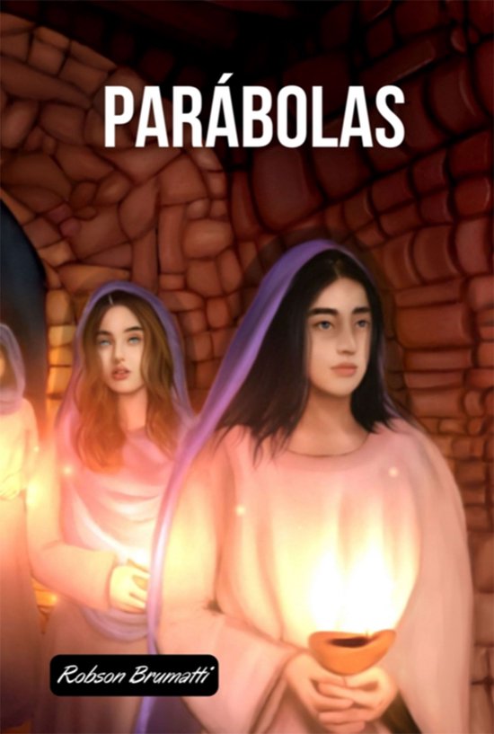 Parábolas (ebook), Robson Brumatti | 9786500580013 | Boeken | bol.com