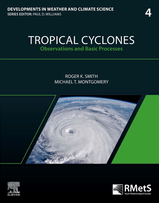 Tropical Cyclones | 9780443134494 | Roger K. Smith | Boeken | bol